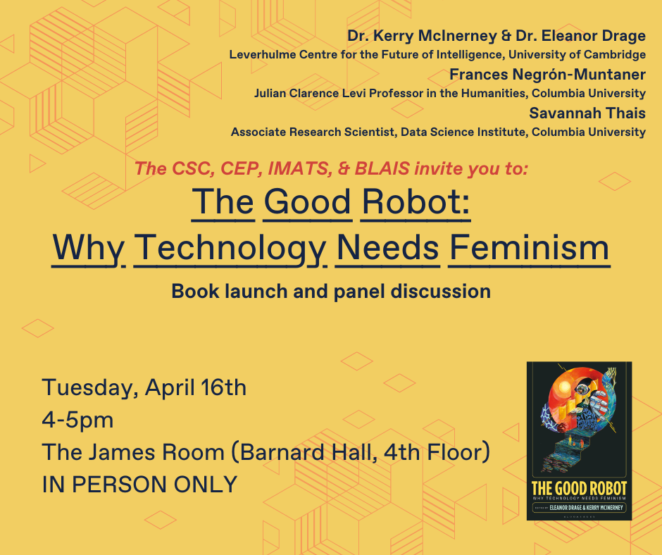 The Good Robot: Why Technology Needs Feminism Book Launch and Panel Discussion | Barnard ...